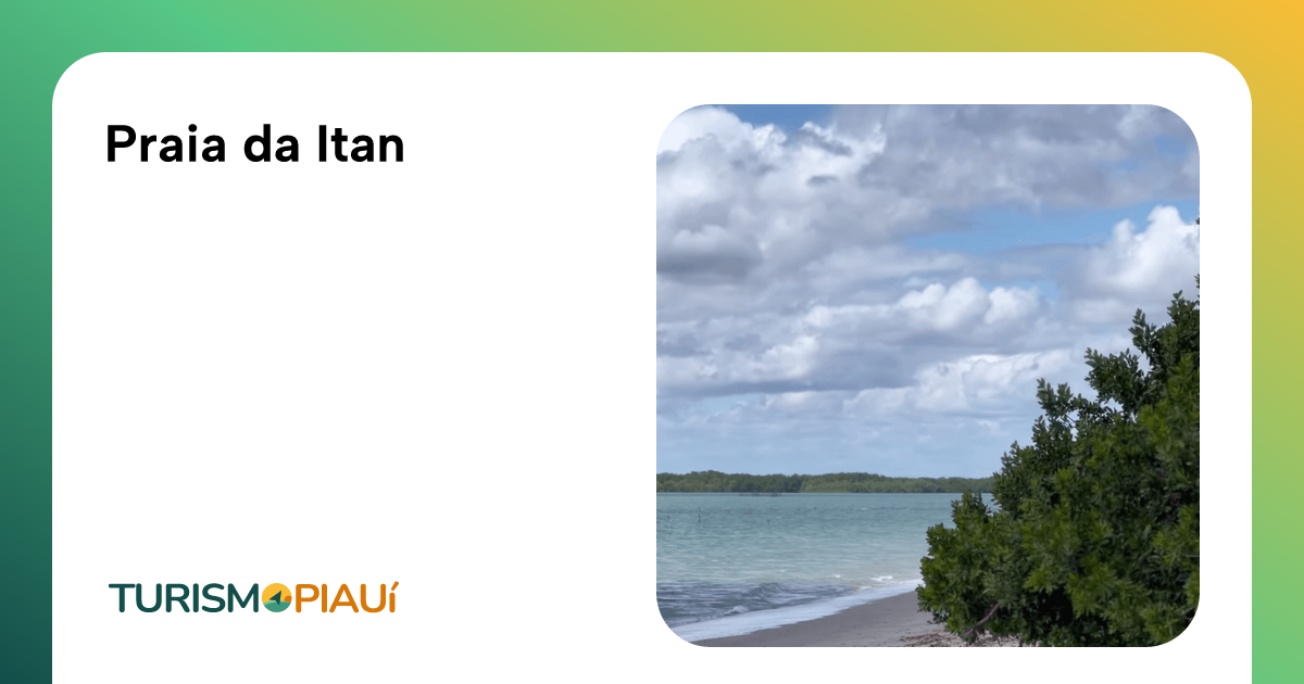 Praia da Itan em undefined | Turismo Piauí